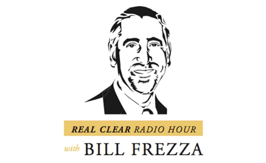 RealClear Radio Hour with Bill Frezza Expands to New Stations ...